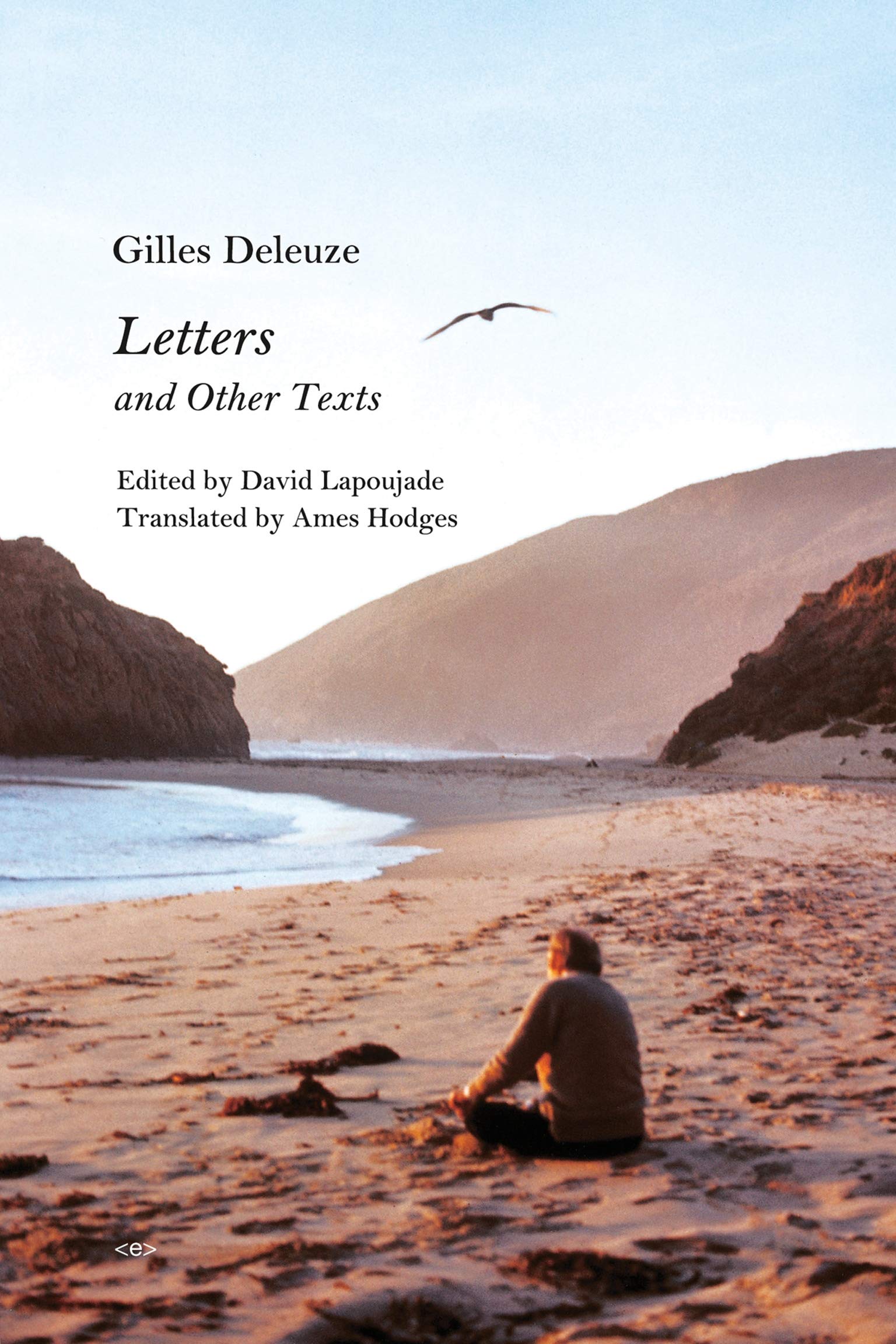 Gilles Deleuze, Letters and Other Texts (Semiotext(e)) June 23, 2020 ...